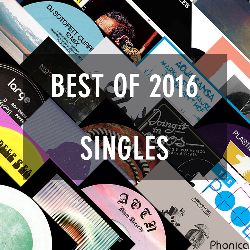 Phonica Record's Best Of 2016: Singles